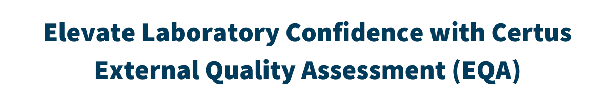 CERTUS, Proficiency Testing/EQA